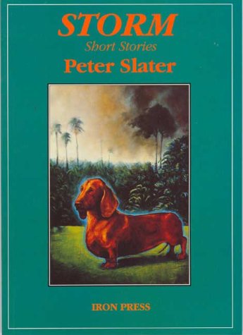 Storm: Short stories by Peter Slater | Goodreads