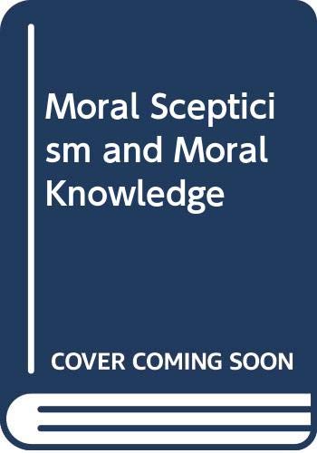Moral Scepticism and Moral Knowledge by Renford Bambrough | Goodreads