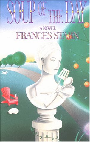 Soup of the Day by Frances Starn | Goodreads