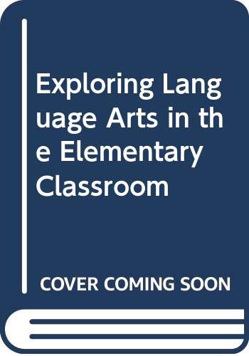 Exploring language arts in the elementary classroom by John Warren Stewig | Goodreads