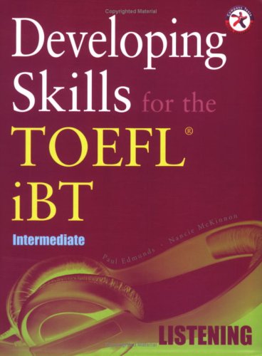 Developing Skills for the TOEFL iBT, Intermediate Listening by Paul Edmunds | Goodreads