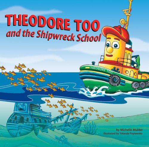 Theodore Too and the Shipwreck School by Michelle Mulder | Goodreads