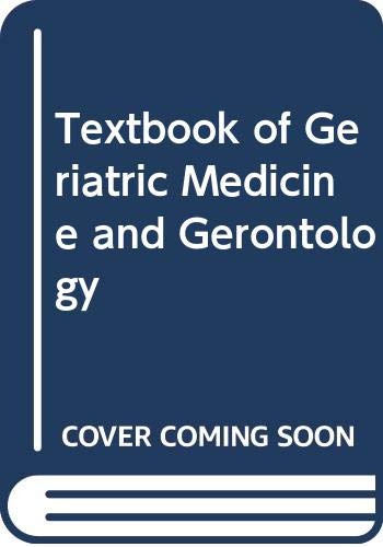 Textbook of geriatric medicine and gerontology by J.C. Brocklehurst ...