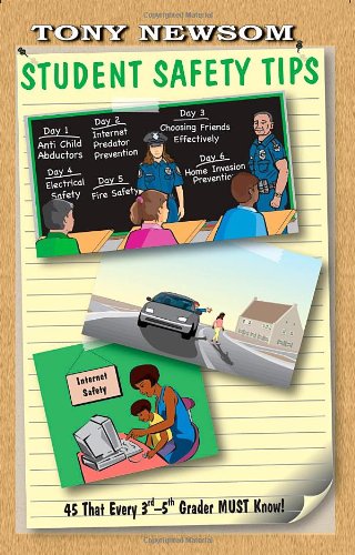 Student Safety Tips: 45 That Every 3rd - 5th Grader Must Know by Tony ...