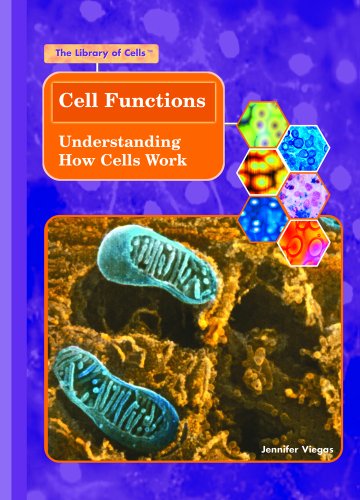 Cell Functions: Understanding How Cells Work by Jennifer Viegas | Goodreads