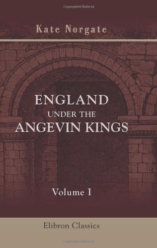 England under the Angevin Kings: Volume 1 by Kate Norgate | Goodreads