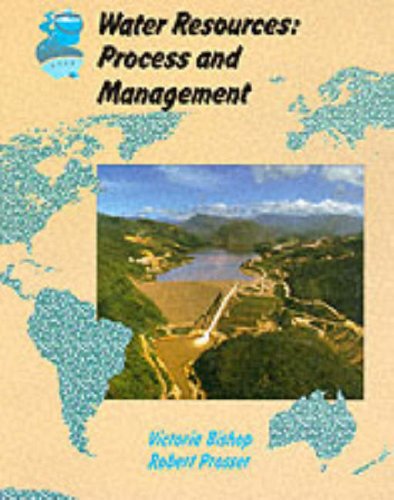 Water Resources: Process and Management by Victoria; Prosser Robert ...
