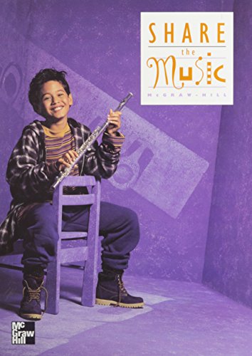 Share the Music, Grade 4 by McGraw-Hill | Goodreads