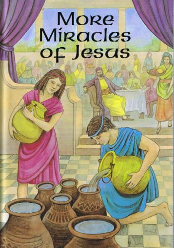 More Miracles of Jesus by Benjamin A. Ramsbottom | Goodreads