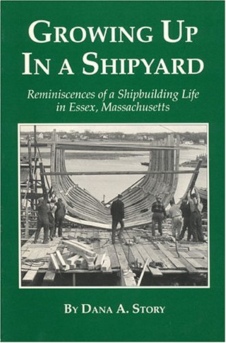 Growing Up in a Shipyard by Dana Story | Goodreads