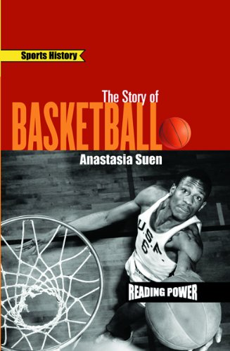 The Story of Basketball (Sports History) by Anastasia Suen | Goodreads