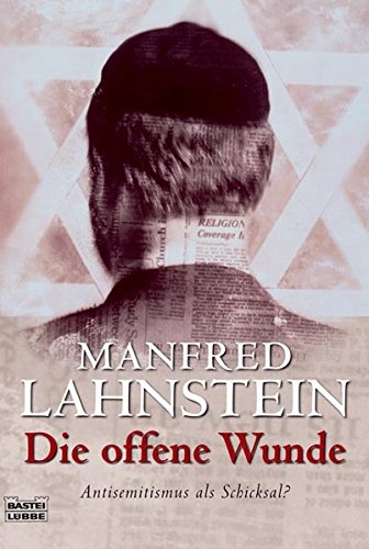 Die offene Wunde by Manfred Lahnstein | Goodreads