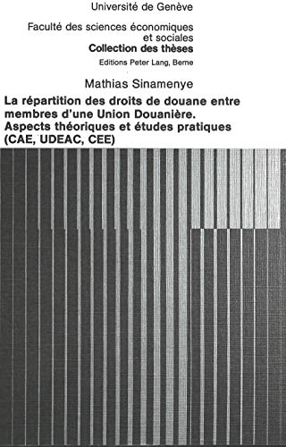La répartition des droits de douane entre membres d'une Union douanière ...