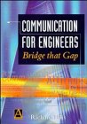 Communication for Engineering: Bridge that Gap by Richard Ellis | Goodreads