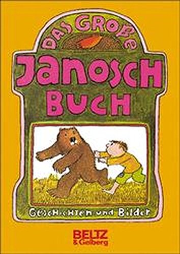 Das Grosse Janosch Buch: Geschichten Und Bilder by Janosch | Goodreads
