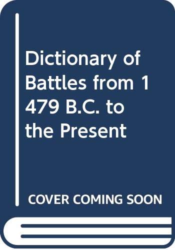 A dictionary of battles by David Eggenberger | Goodreads