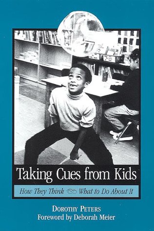 Taking Cues from Kids: How They Think * What to Do About It by Dottie ...