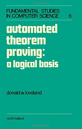 Automated theorem proving: A logical basis by Donald W. Loveland | Goodreads