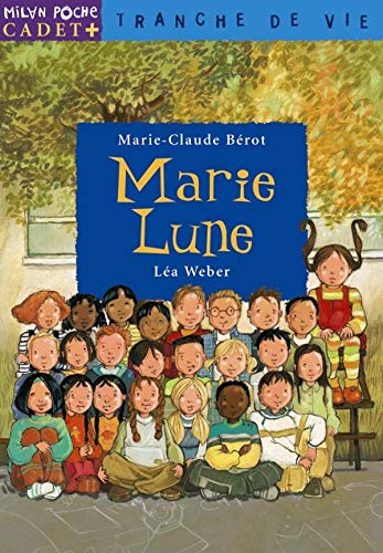 Marie-Lune by Marie-Claude Bérot | Goodreads