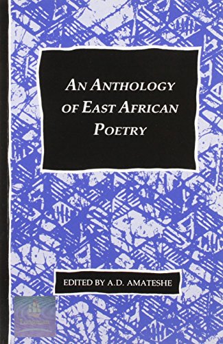 An Anthology of East African poetry by A.D. Amateshe | Goodreads