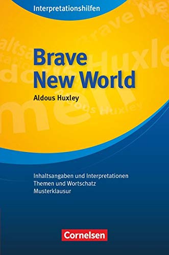 Aldous Huxley, Brave New World: Inhaltsangaben und Interpretationen ...