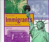 Immigrants: Coming to America (You Are There) by Gare Thompson | Goodreads