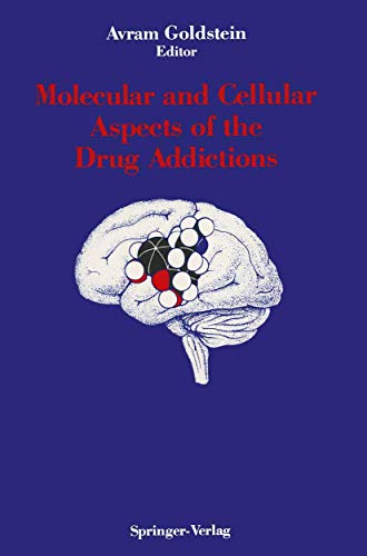 Molecular and Cellular Aspects of the Drug Addictions by Avram ...