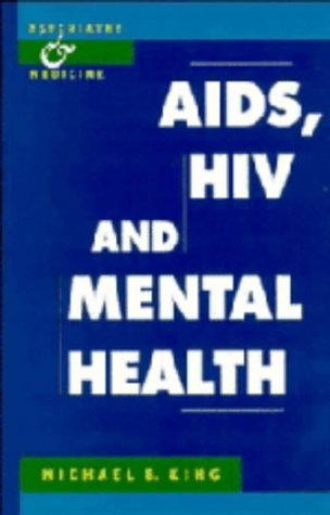 AIDS, HIV and Mental Health by Michael B. King | Goodreads