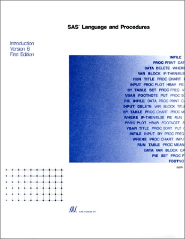 Sas Language and Procedures: Introduction, Version 6 by SAS Institute ...