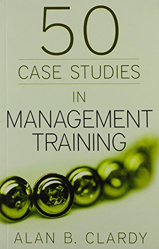 50 Case Studies Management Training by Alan B. Clardy | Goodreads