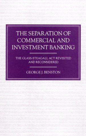 The Separation of Commercial and Investment Banking: The Glass-Steagall ...
