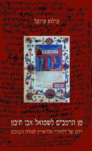 From Maimonides to Samuel ibn Tibbon: The Transformation of the Dalalat ...