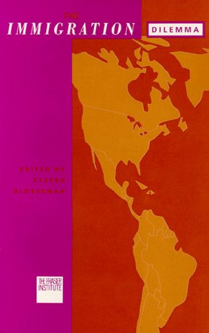 Immigration Dilemma by Steven Globerman | Goodreads