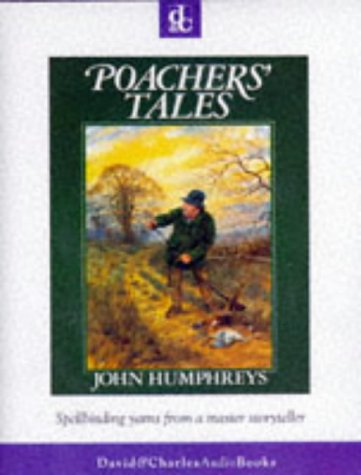 Poachers' Tales by John Humphreys | Goodreads