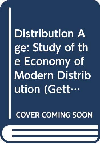 Distribution Age: Study of the Economy of Modern Distribution by Ralph ...