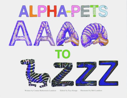 Alpha-Pets A to Z by Connie Rubenstein Lundeen | Goodreads