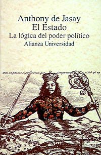 El estado: La lógica del poder (Spanish Edition) by Anthony de Jasay ...