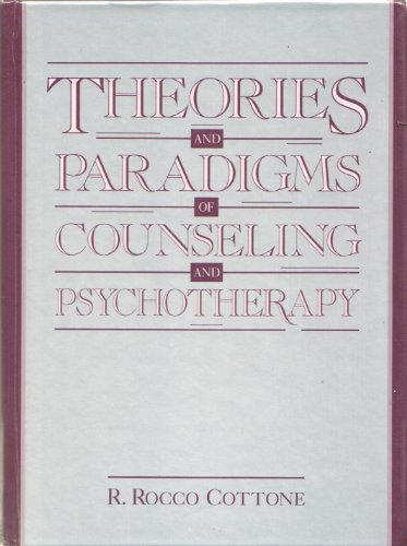 Theories and Paradigms of Counseling and Psychotheraphy by Robert Rocco ...
