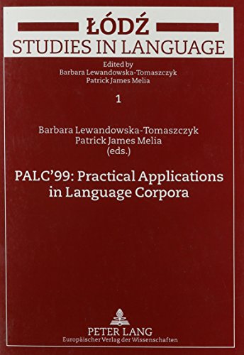 Palc'99 Practical Applications In Language Corpora: Papers From The ...