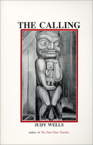 The Calling : 20th Century Women Artists and Other Poems by Judy Wells ...