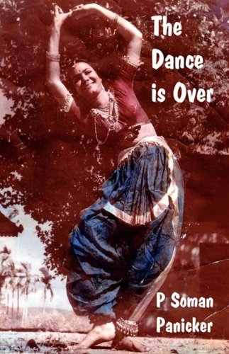 The Dance is Over by Soman Panicker | Goodreads
