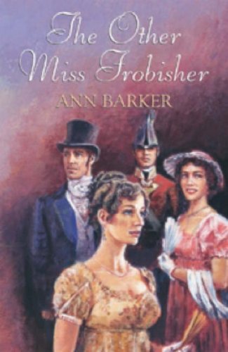 The Other Miss Frobisher by Ann Barker | Goodreads