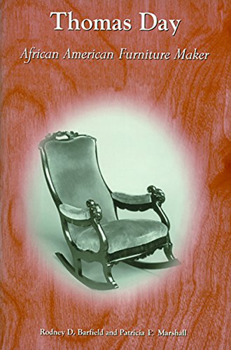 Thomas Day: African American Furniture Maker by Rodney D. Barfield ...