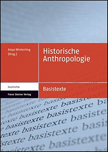 Historische Anthropologie (Basistexte - Geschichte, 1) by Aloys ...