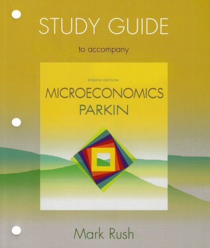 Study Guide for Microeconomics by Michael Parkin | Goodreads