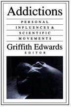 Addictions: Personal Influences and Scientific Movement by Griffith ...