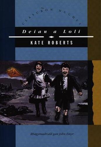 Deian a Loli by Kate Roberts | Goodreads