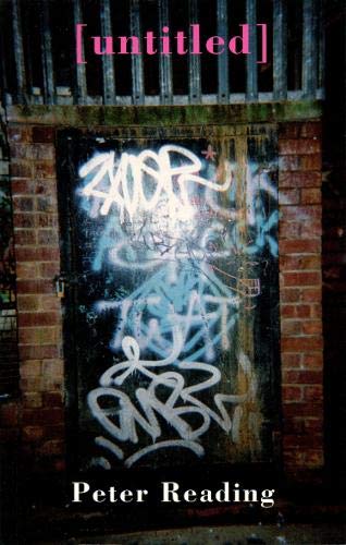 Untitled by Peter Reading | Goodreads