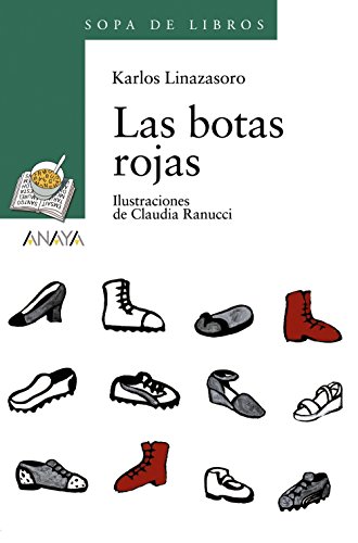 Las botas rojas (Cuentos, Mitos Y Libros-regalo) by Karlos Linazasoro ...