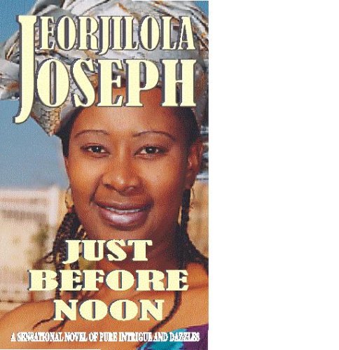 just before noon by jeorjilola joseph | Goodreads